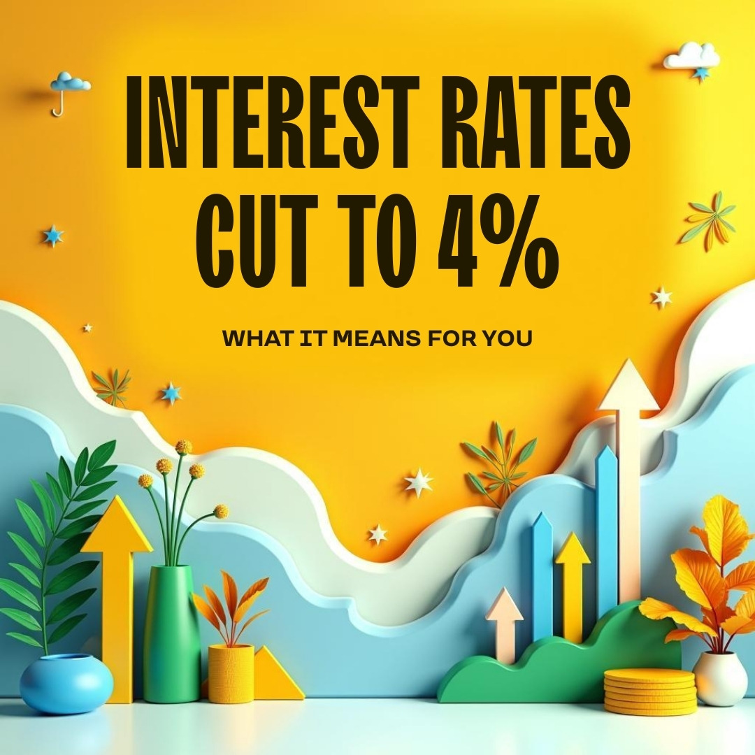 Interest Rates Cut to 4% – What It Means for You